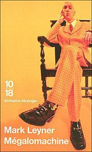 Lundi Librairie : Mégalomachine - Mark Leyner - Paris la douce ...