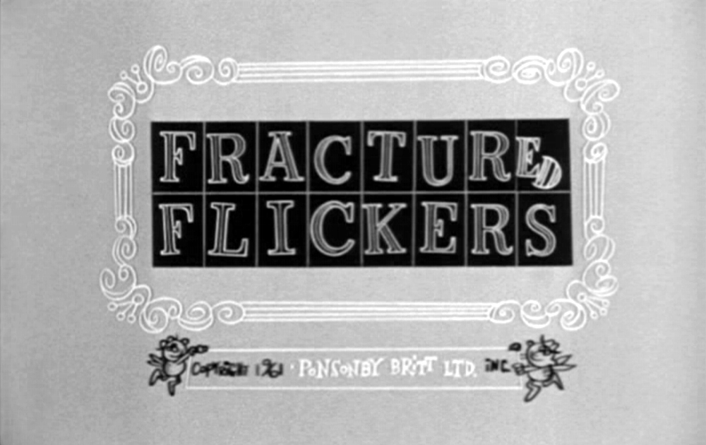 13: FRACTURED FLICKERS - Fred Steiner (1963-64)