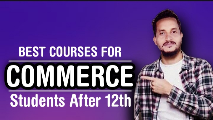 Best courses for commerce students after 12th - edunation19