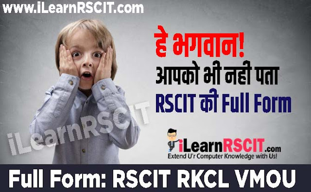 RSCIT RKCL VMOU Full Forms & 101+ RSCIT Exam Related Full Form in ...