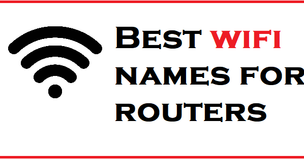 100+ Best Wi-Fi Names Collection in 2018 | Wi-Fi Names for Your Router ...