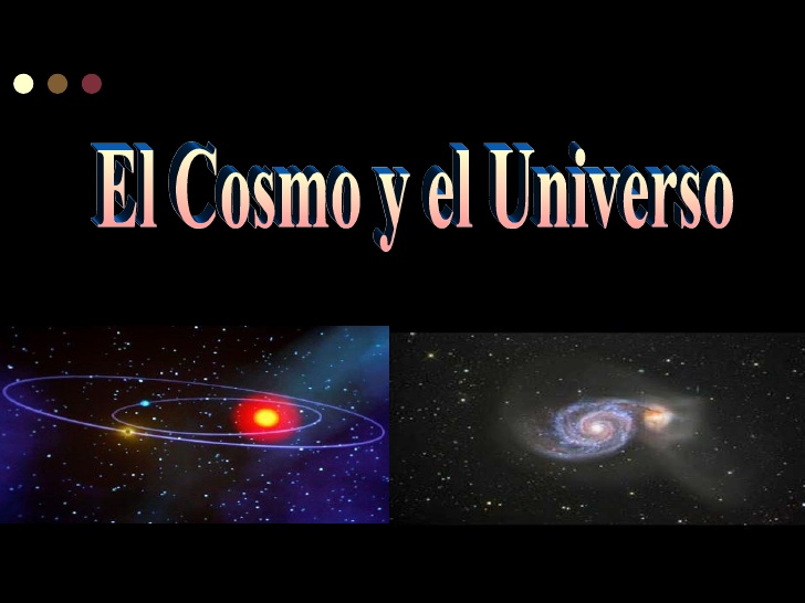 EL UNIVERSO Y EL COSMO