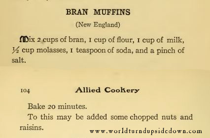 World Turn'd Upside Down: Easy World War 1 Bran Muffins Recipe