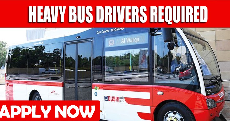 HEAVY BUS DRIVERS REQUIRED IN DUBAI