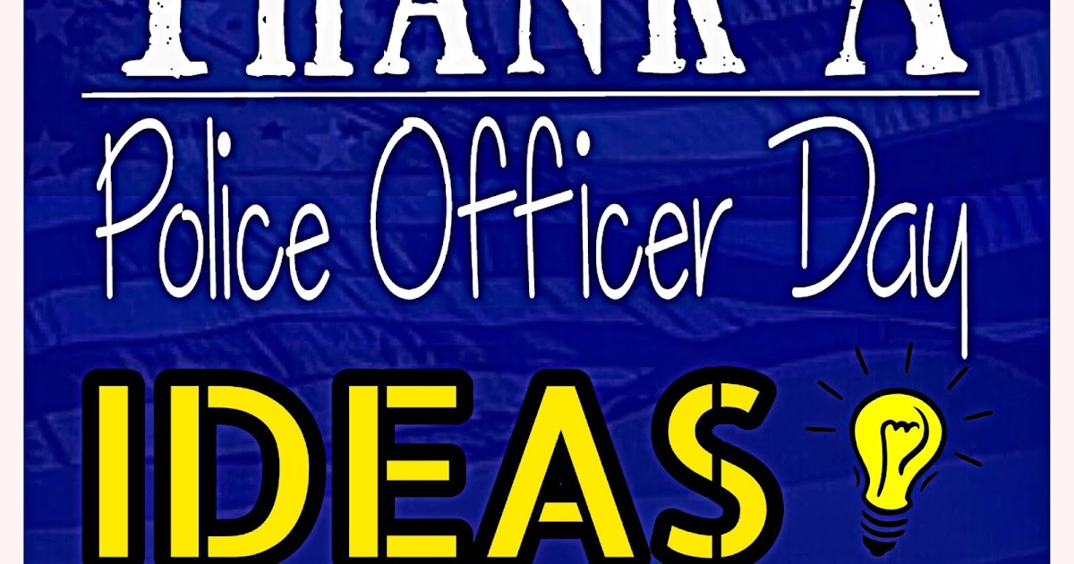 Delmarva Supports Law Enforcement: Ideas for Observing "Thank A Police ...