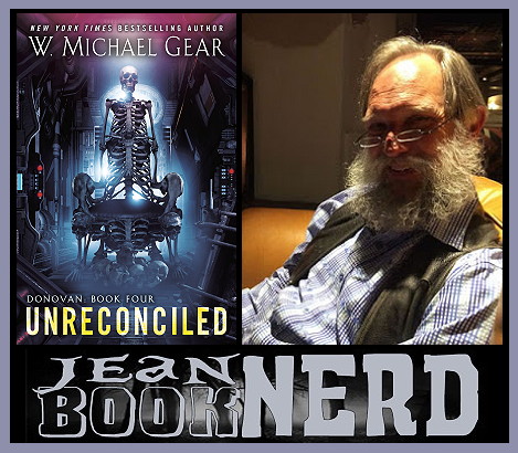 W. Michael Gear Interview - Unreconciled ~ JeanBookNerd