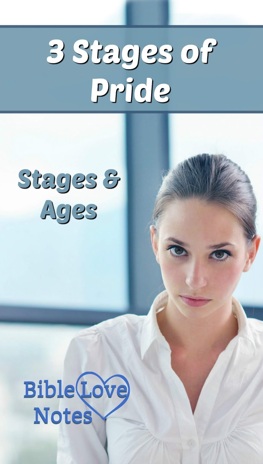 Bible Love Notes: 3 Stages of Pride