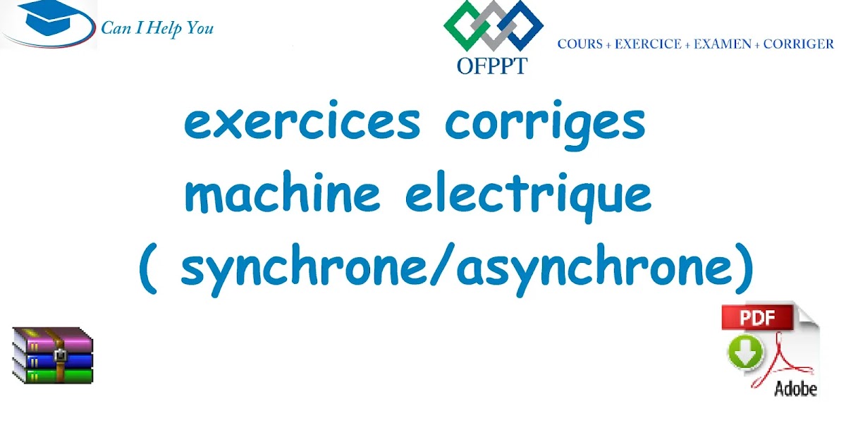 exercices corriges machine electrique ( synchrone/asynchrone) pdf ( ESA ...