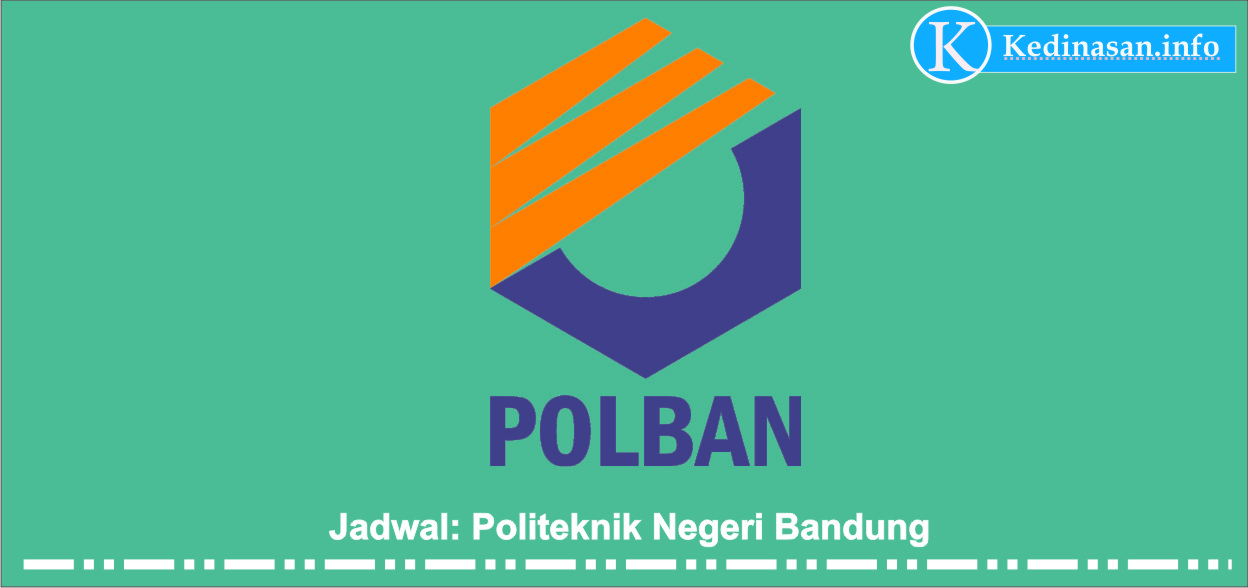 Jadwal Seleksi POLBAN TA 2020/2021 - Sekolah Ikatan Dinas