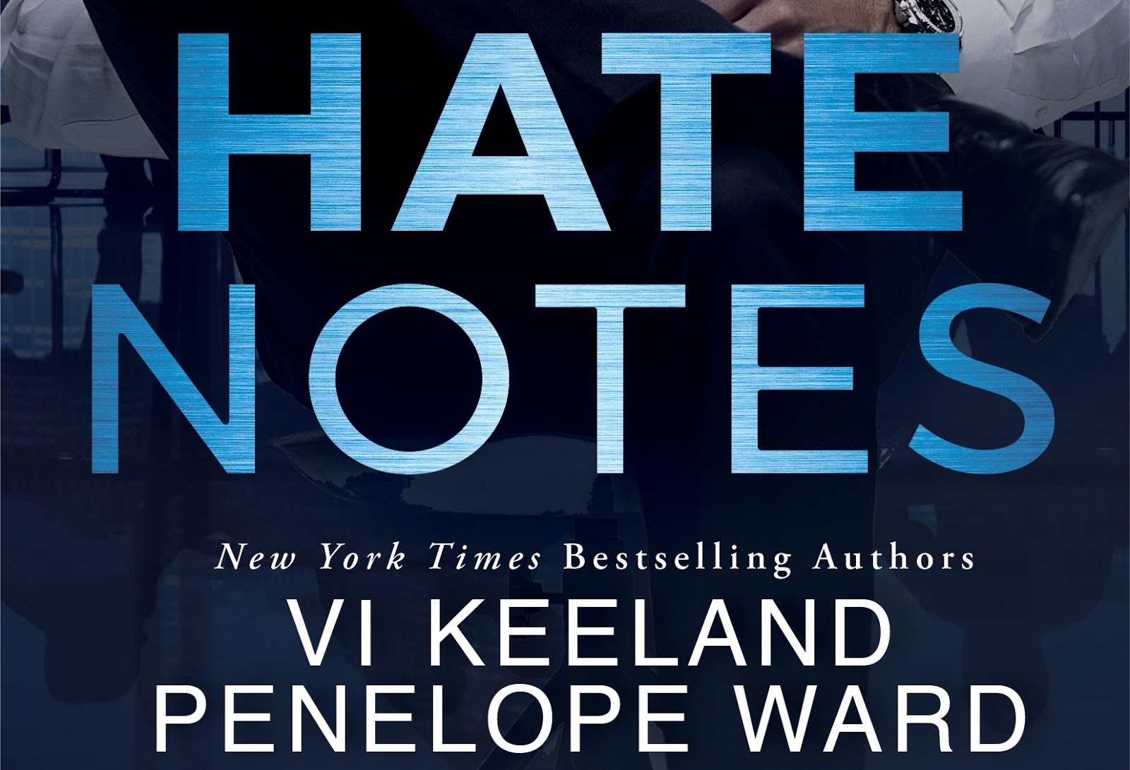 Vi Keeland & Penelope Ward - Hate Notes {Excerpt Reveal} - Readings ...