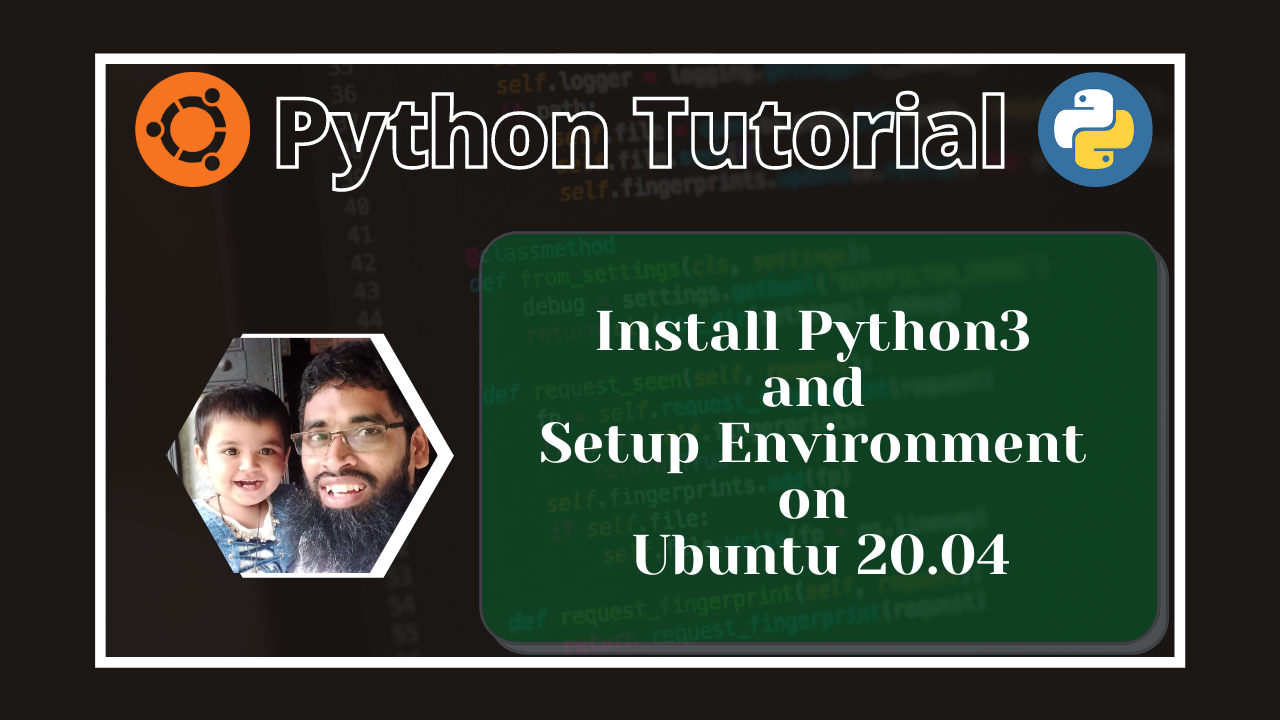 Install Python3 and Setup Environment on Ubuntu 20.04