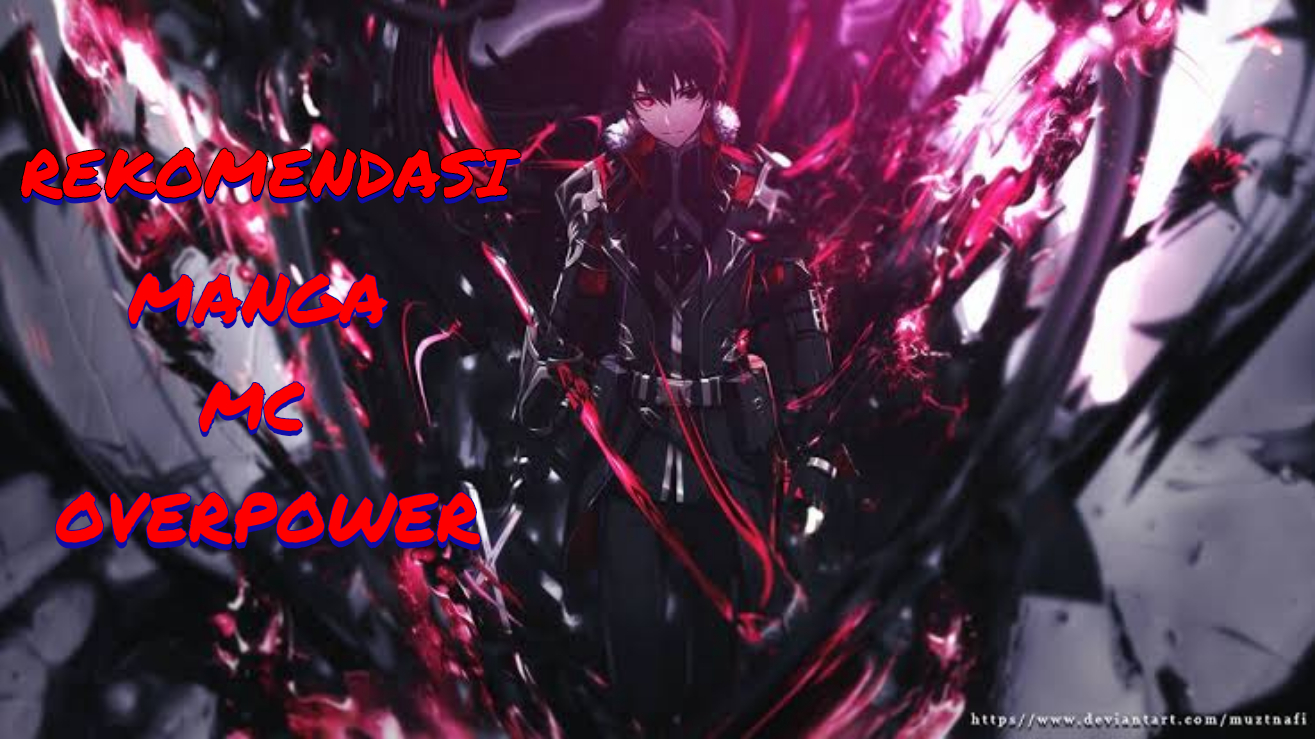 Rekomendasi Manga Fantasy MC Overpower Terbaik
