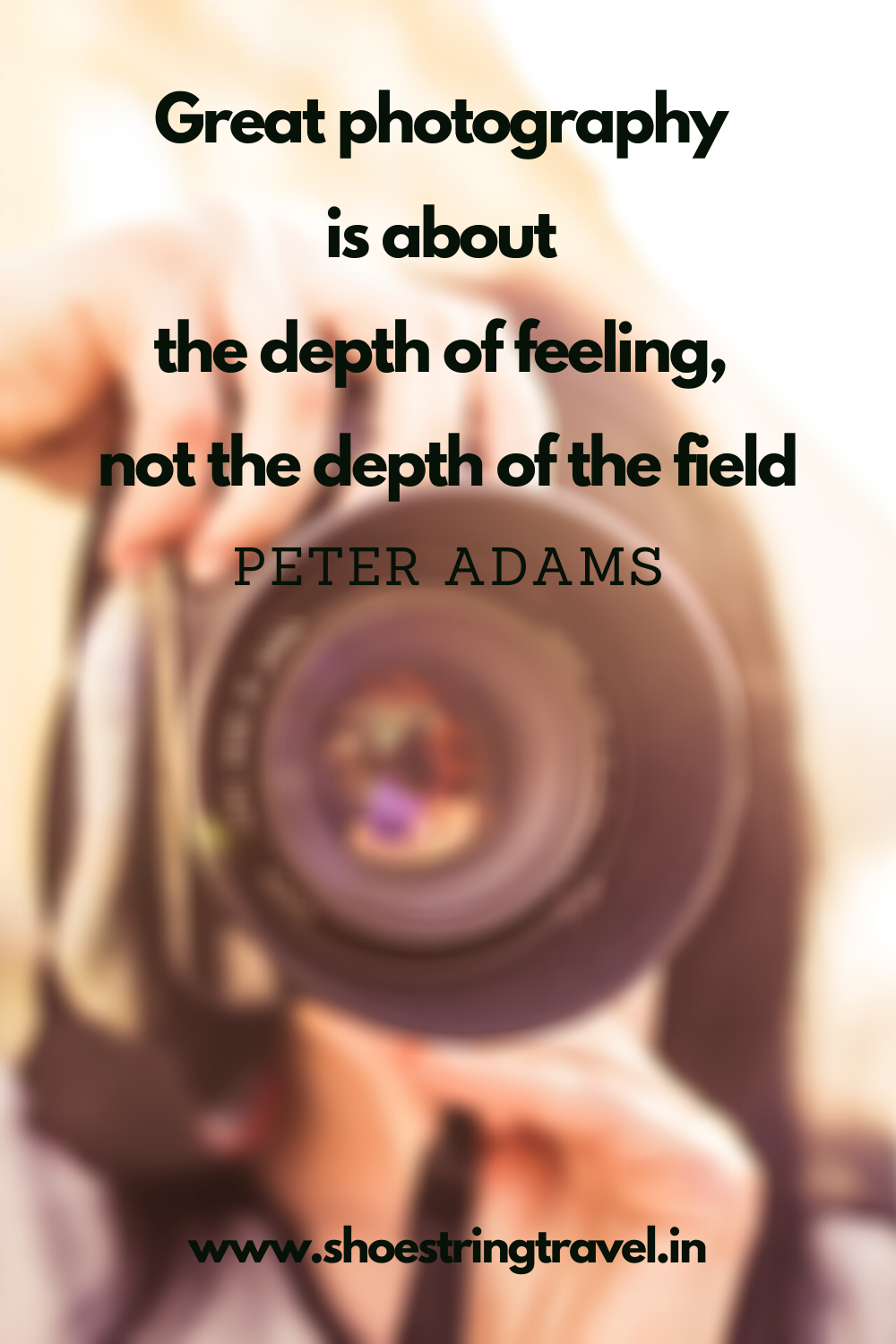 230 Photography Quotes from Famous Photographers | Shoestring Travel ...