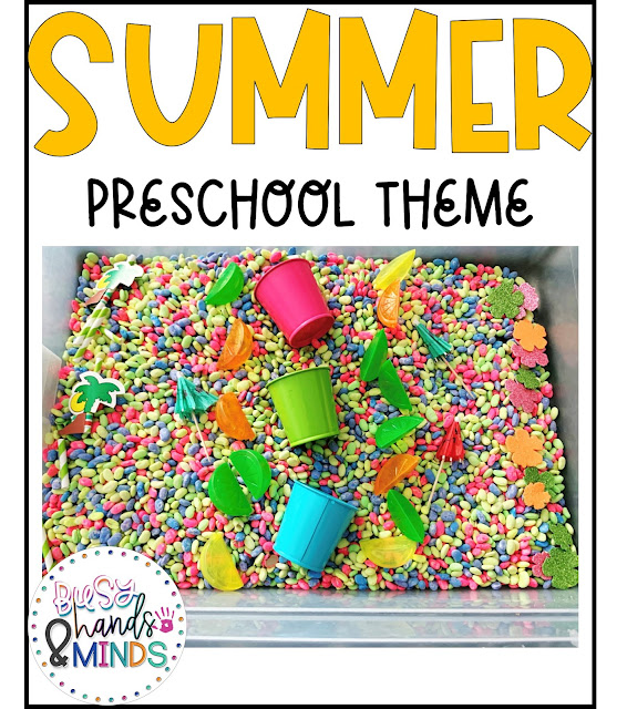 Summer Preschool Theme | Busy Hands and Minds