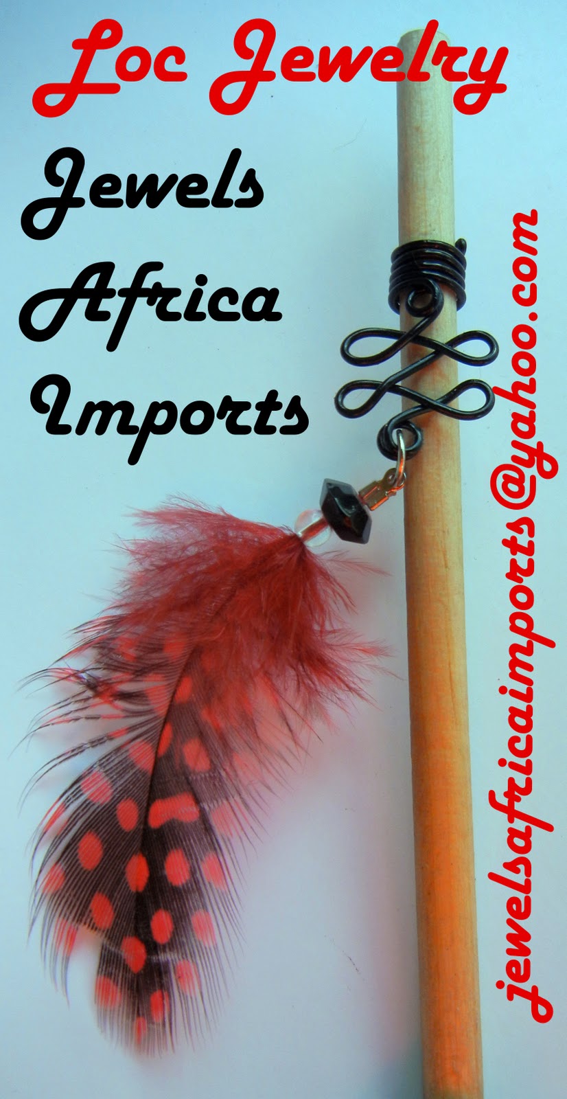 JEWELS AFRICA IMPORTS: LOC JEWELRY and EAR CANDY