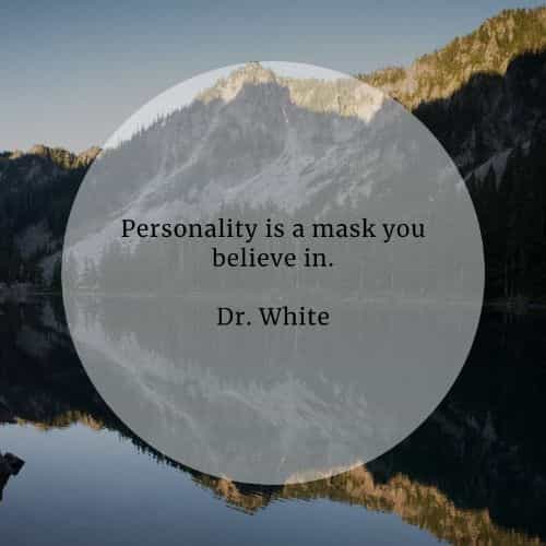 75 Personality quotes that'll help you become a better person