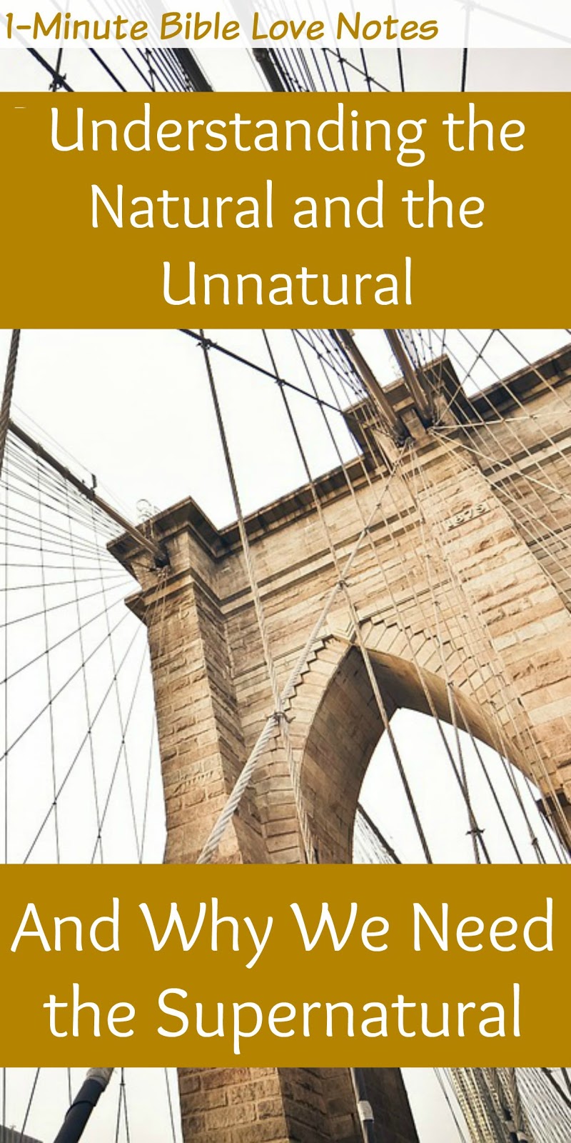 Bible Love Notes: Natural, Supernatural, Unnatural