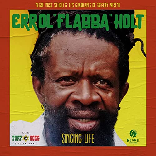 ERROL FLABBA HOLT & LOS GUARDIANES DE GREGORY - Singing Life (2019 ...