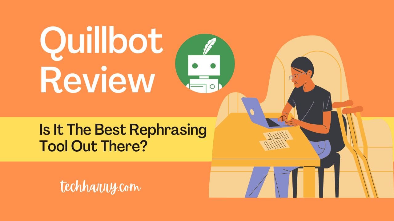 Quillbot AI Writing & Paraphrasing Tool Features & Pricing - TechHarry