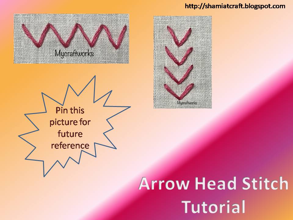 MY CRAFT WORKS: Arrow Head Stitch - Embroidery stitch tutorial