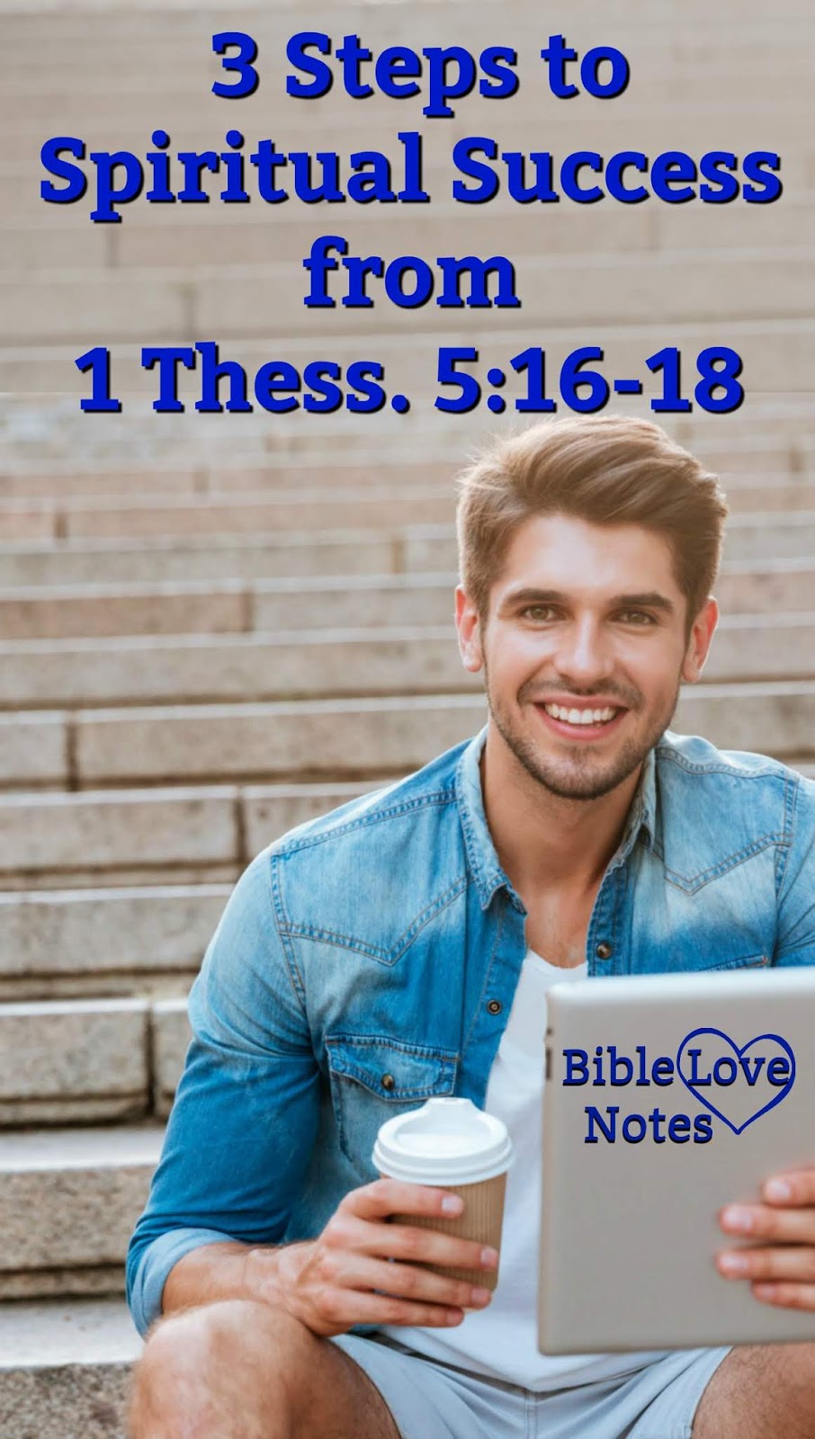 Bible Love Notes: 3 Steps to Spiritual Success