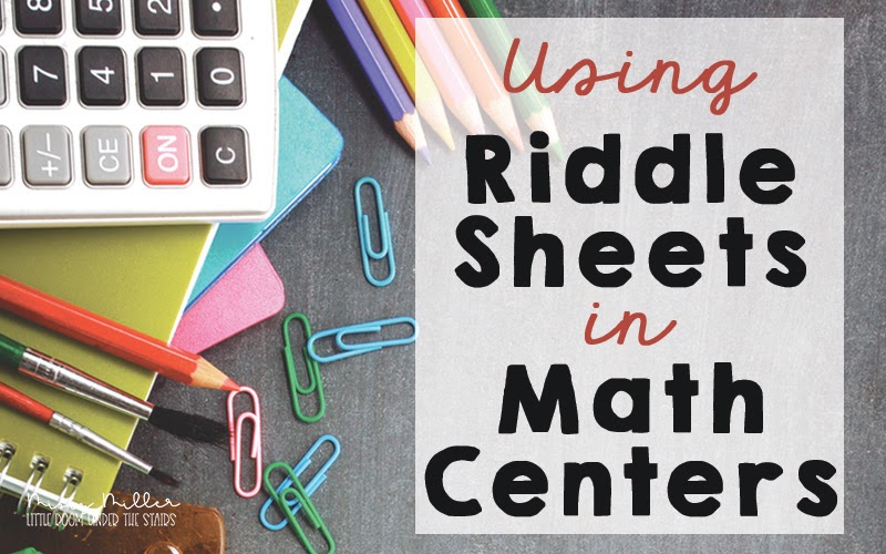 Using Riddle Sheets in Your Math Centers