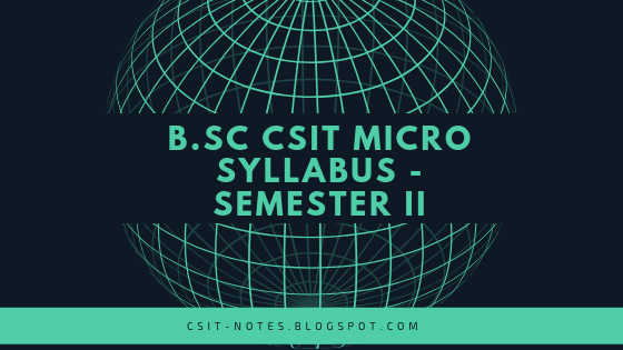 bsc csit second semester micro syllabus | bsc csit notes 2nd semester ... bsc csit second semester micro syllabus | bsc csit notes 2nd semester ...