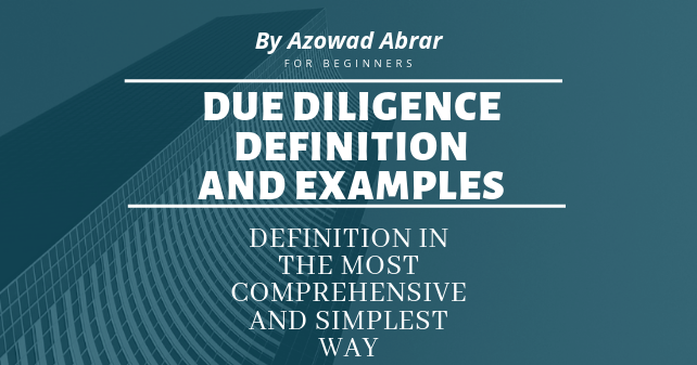 What is due diligence - Definition, Examples, process
