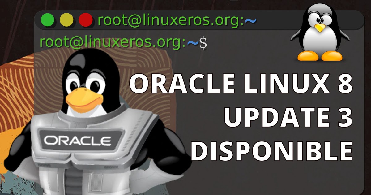 Oracle Linux 8.3, con mejoras en instalador y SELinux ~ Linuxeros