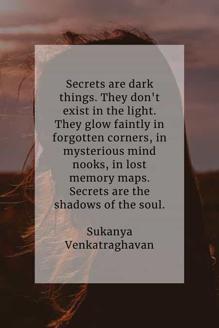 50 Secrets quotes that'll reveal the facts about the matter