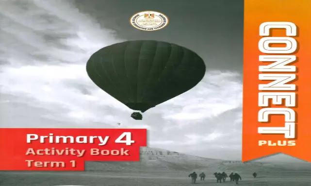 كتاب تدريبات Connect Plus 4 للصف الرابع ترم اول 2023 / 2024 - مذكرات ...