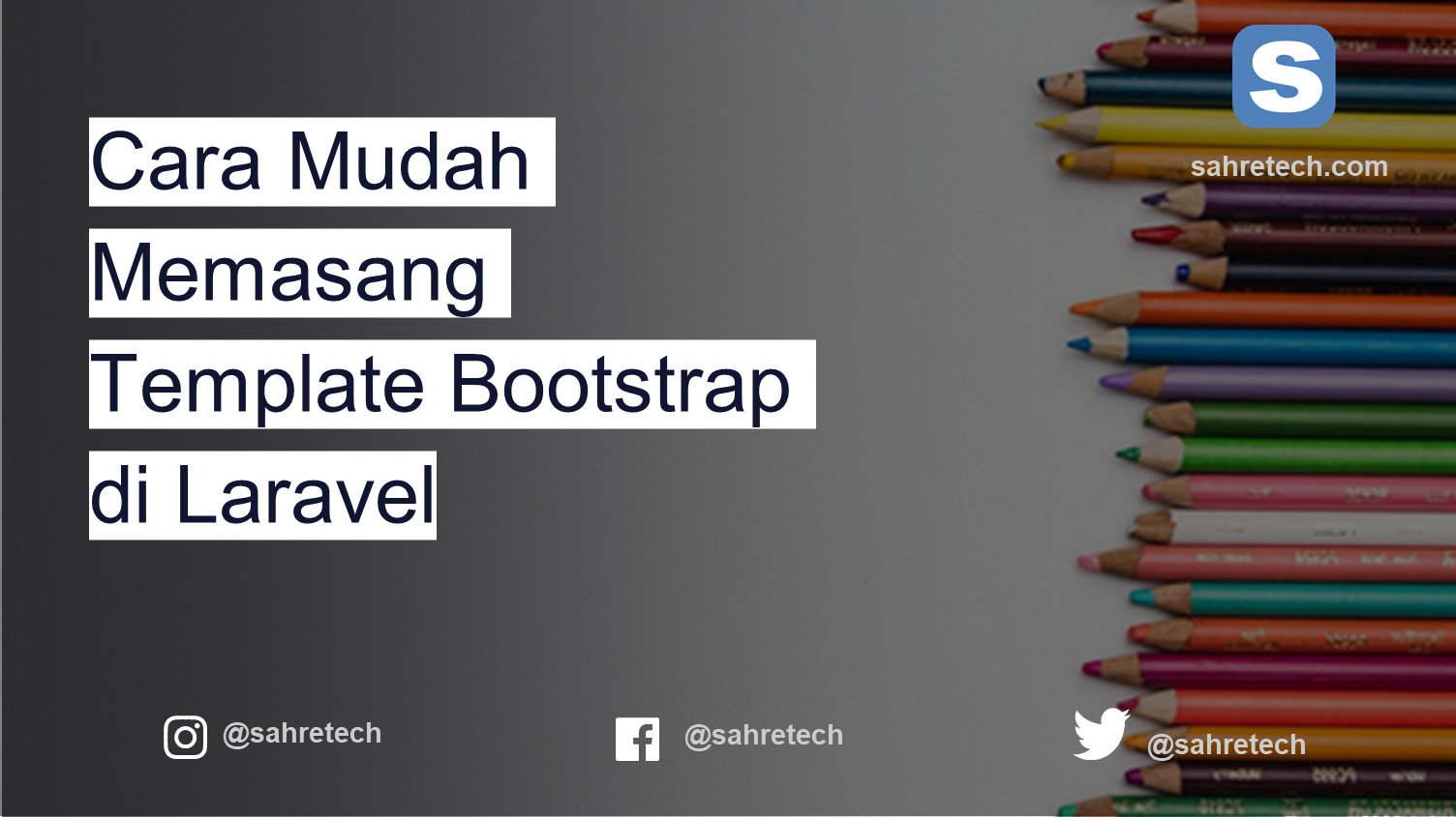 Cara Mudah Memasang Template Bootstrap Di Laravel Sahretech