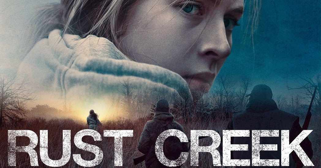 Sinopsis Rust Creek (2019) | sinopsis NB21