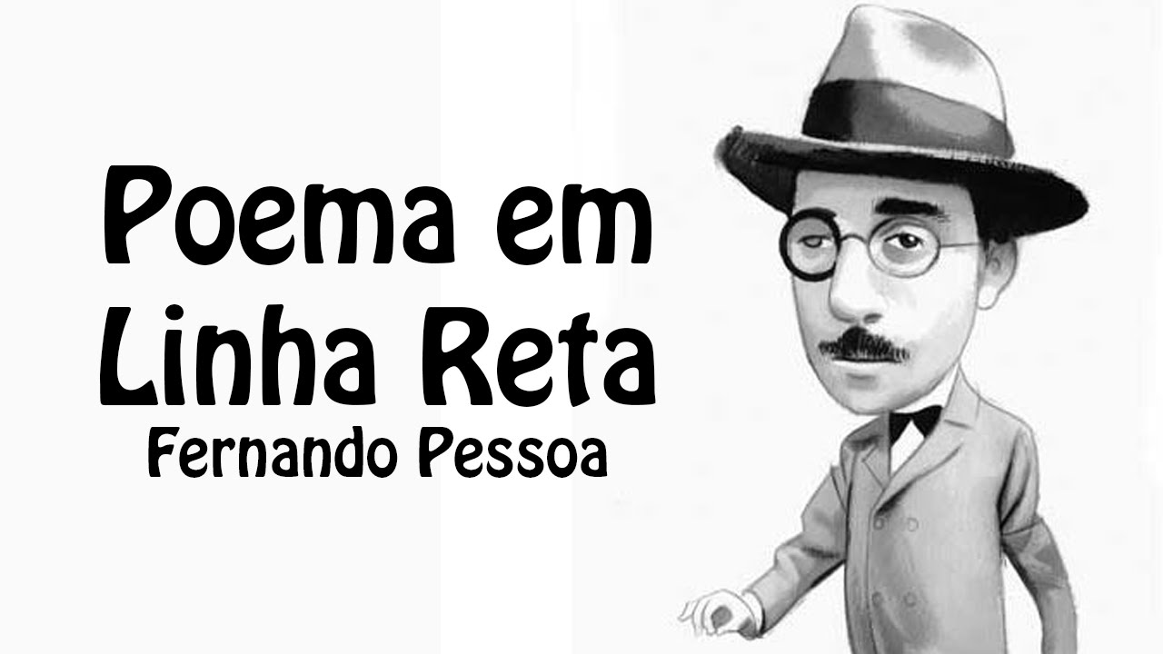 ARMAZÉM DE TEXTO: POEMA EM LINHA RETA - FERNANDO PESSOA - COM GABARITO