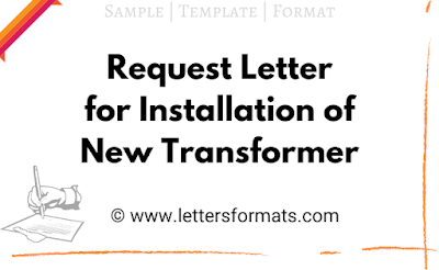 Request Letter Format for New Electric Transformer Installation
