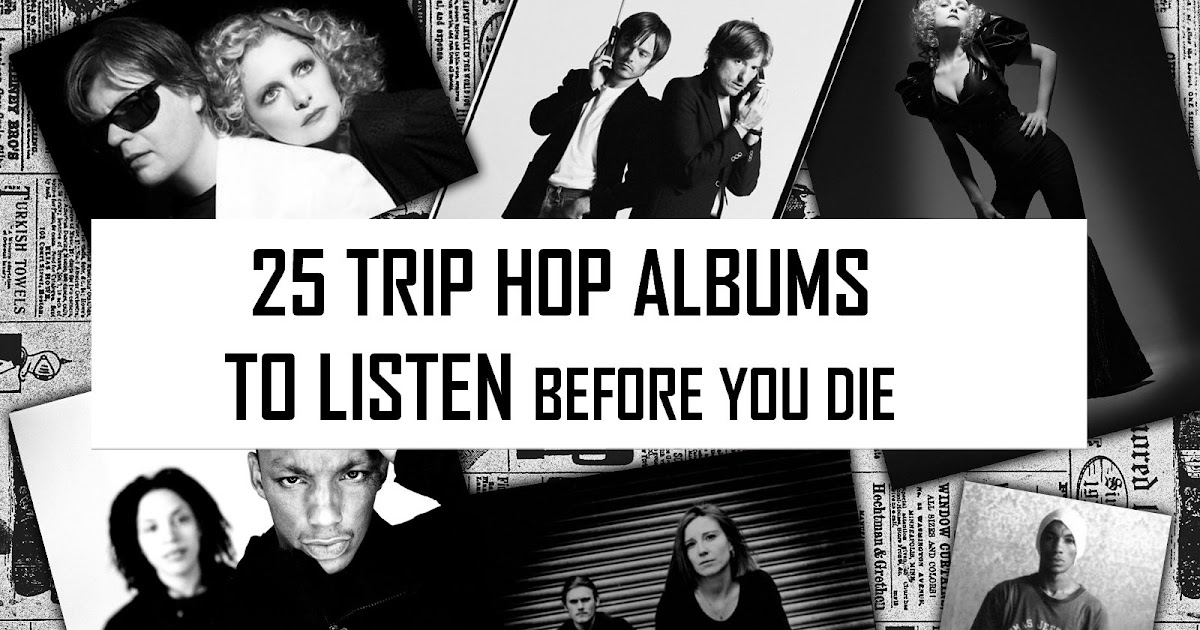 TRIP HOP | Albums para escuchar antes de morir | DESCUBRE + MUSICA