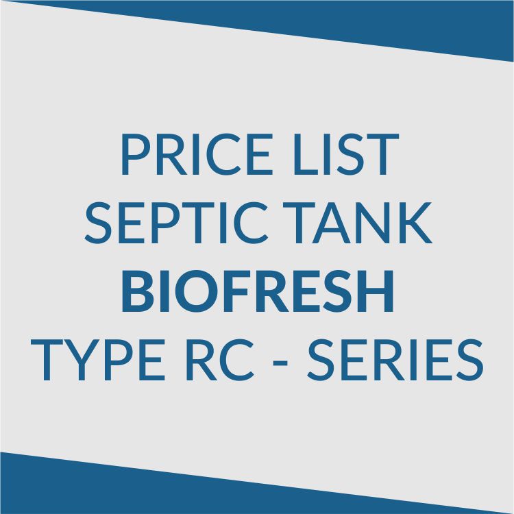 Daftar Harga Septic Tank BIOFRESH Terbaru | Biotech RC Series