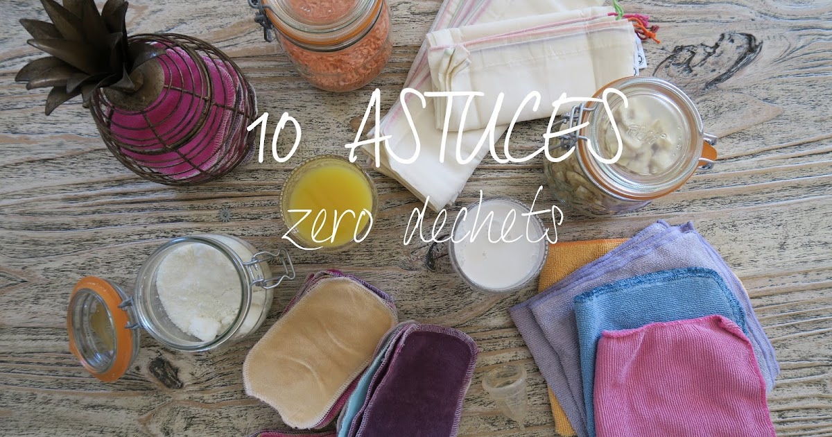 Blog sur le quotidien d'une maman mais pas que...: Famille Zéro Déchets ...