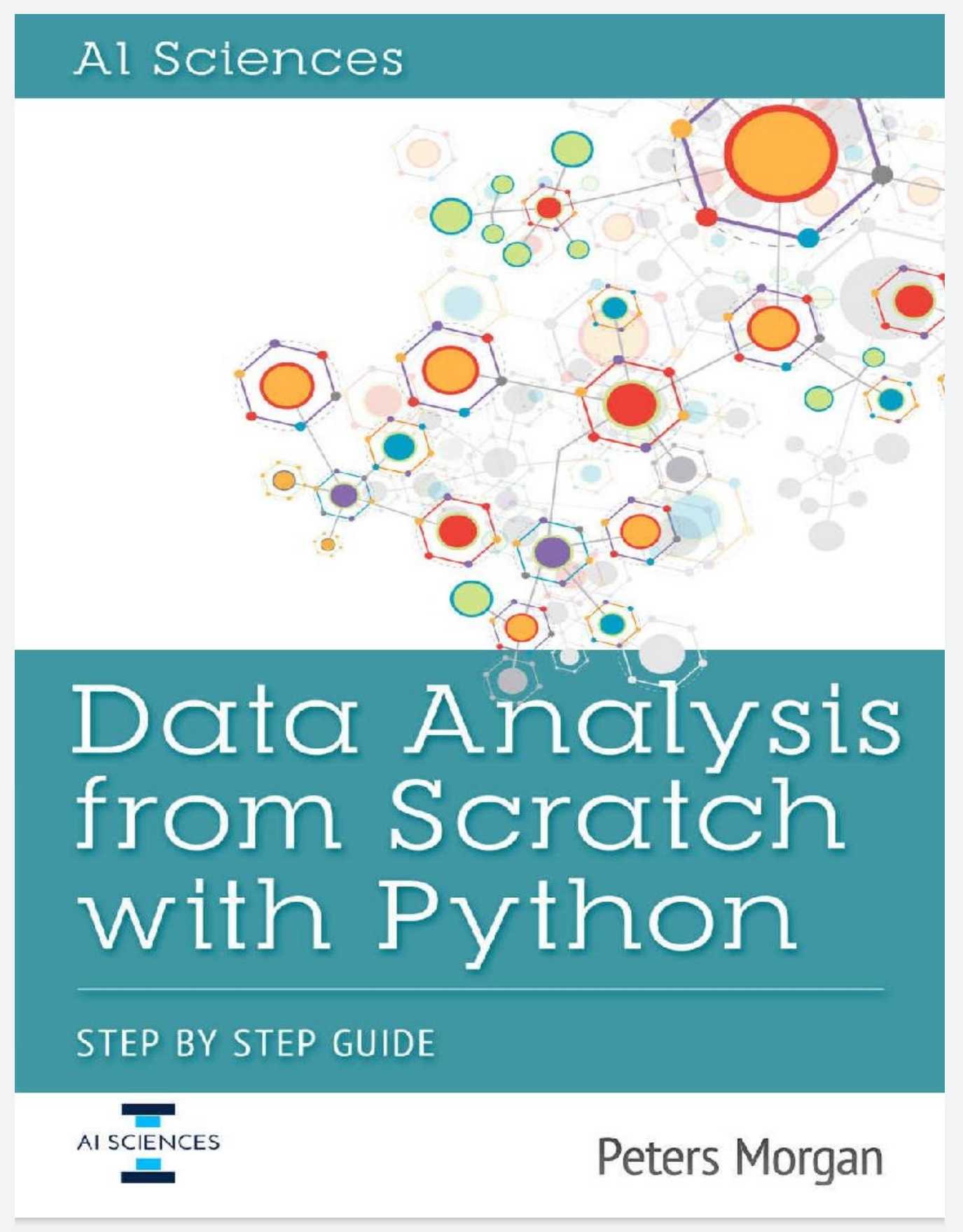 Data Analysis From Scratch With Python: Beginner Guide using Python ...