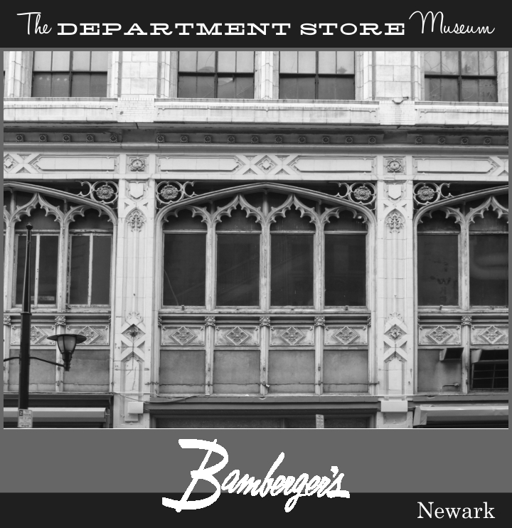 The Department Store Museum: L. Bamberger & Co., Newark, New Jersey