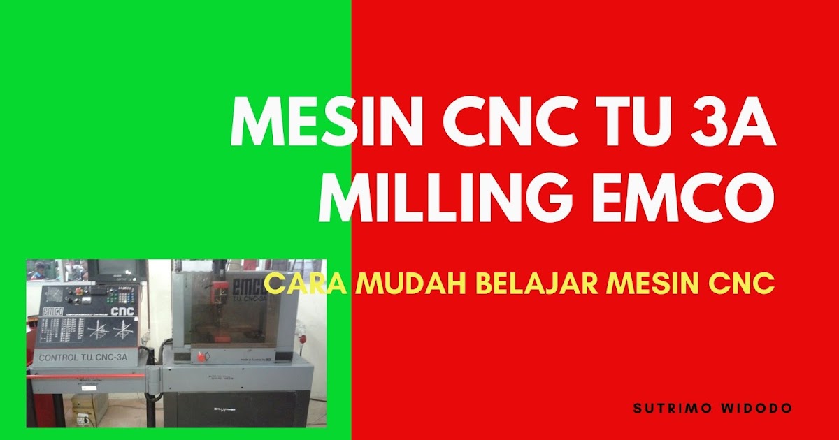 Guru Mesin Ku: Mesin CNC TU 3A Emco