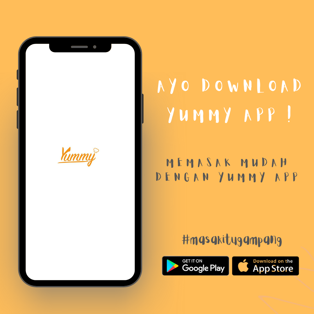 Masak Mudah Dengan Yummy App : Unduh Yummy App Sekarang — bermonolog