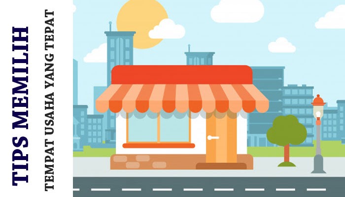 7 Cara Menentukan Lokasi Usaha Yang Tepat - ProfitNesia