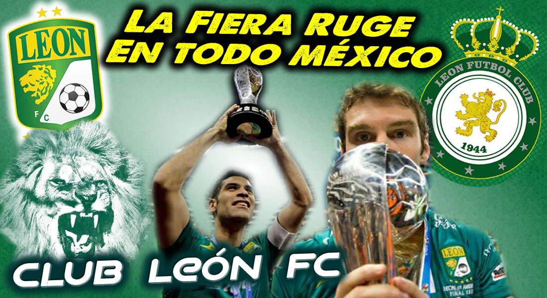 Clubes del Mundo del Fútbol: Clubes del Mundo: CLUB LEÓN FC (México ...