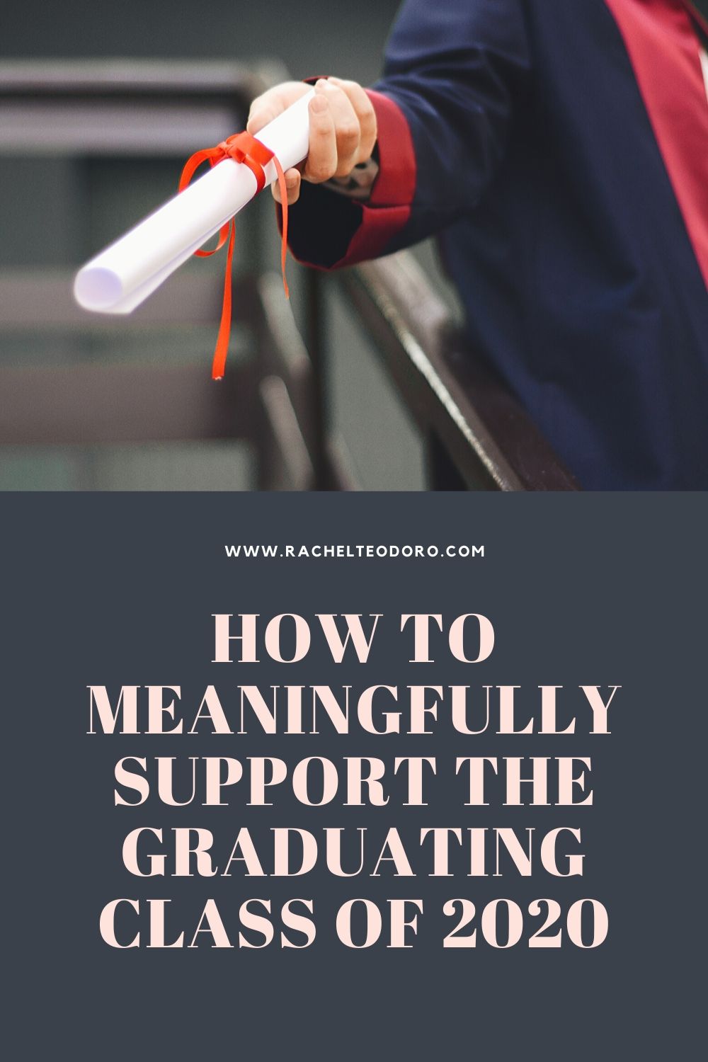 How You Can Support the Graduating Class of 2020 in a Meaningful Way
