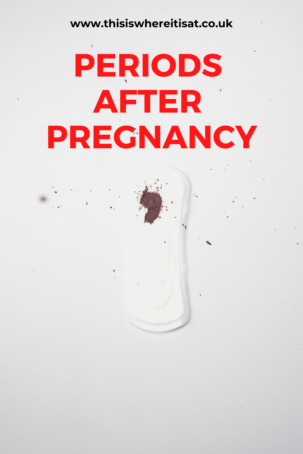 Periods After Pregnancy THIS IS WHERE IT IS AT periods-after-pregnancy-this-is-where-it-is-at