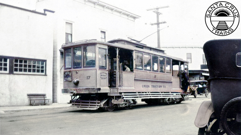 Santa Cruz Trains: Railroads of the Monterey Bay: Streetcars: Union ...