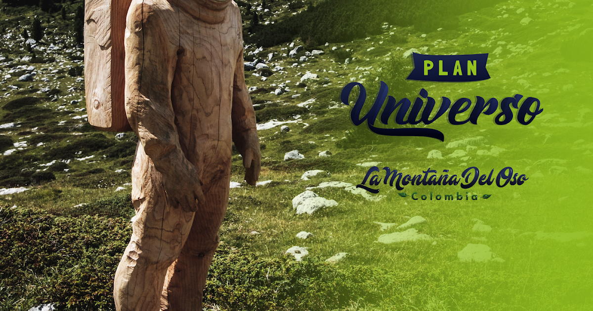 La Montaña del Oso: Plan universo