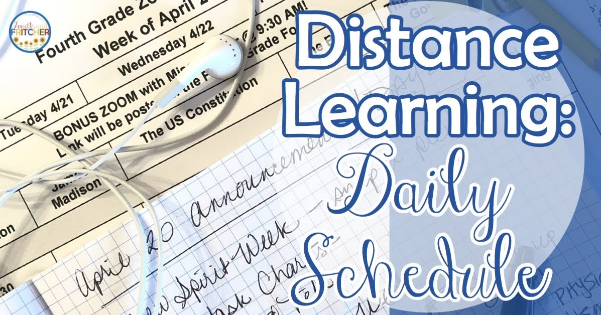 Fourth and Fritcher: Distance Learning: Daily Schedule
