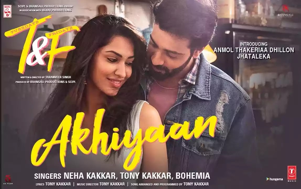 Akhiyaan Lyrics - Bohemia, Neha Kakkar, Tony Kakkar (Tuesdays & Fridays)